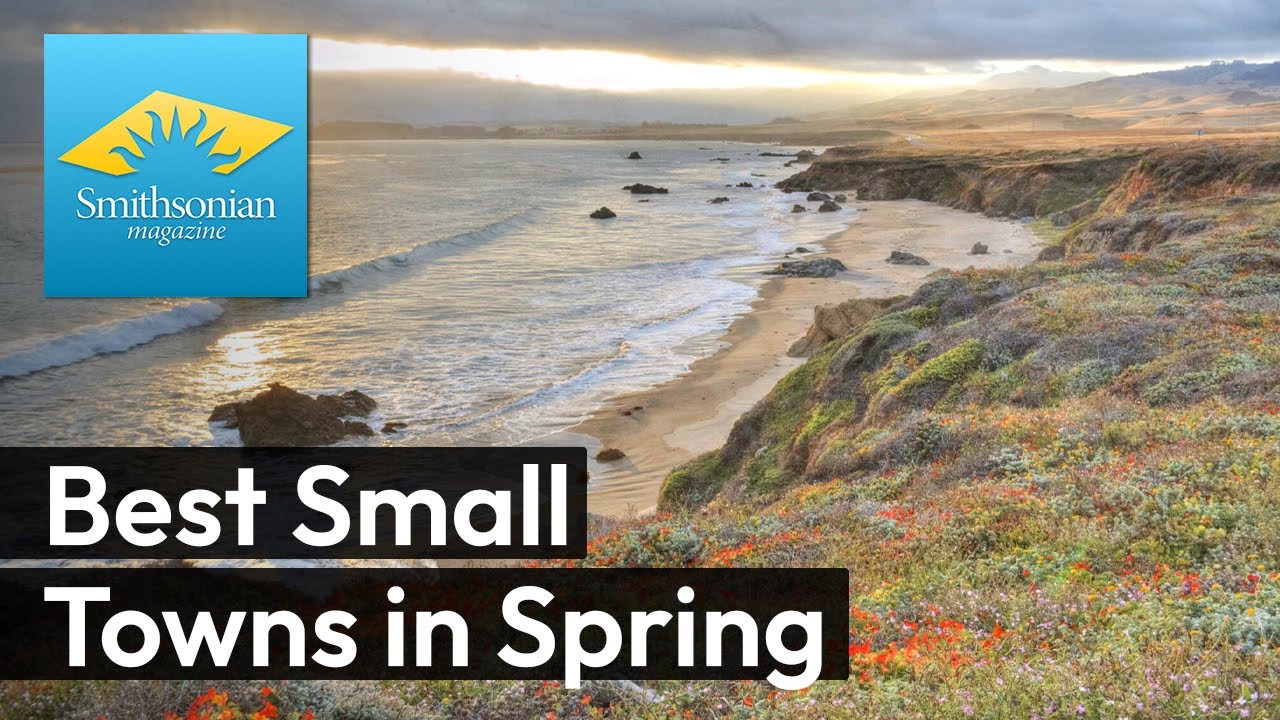 The Best Small Towns to Celebrate Spring Smithsonian Magazine