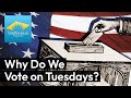 Why Do We Vote on Tuesdays? Smithsonian Magazine